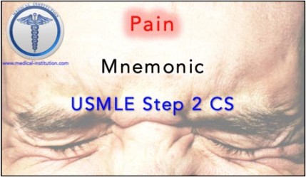 Pain Mnemonic - BEST USMLE Step 2 CS Mnemonics